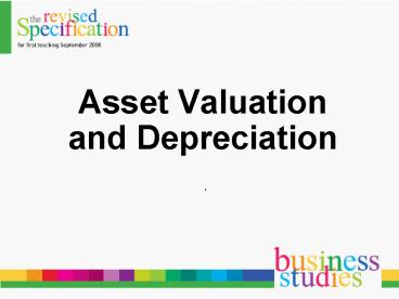 PPT – Asset Valuation and Depreciation PowerPoint presentation | free ...