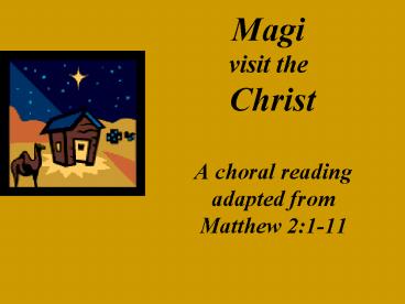 Magi visit the Christ presentation | free to view