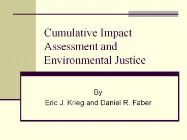 Cumulative Impact Assessment and Environmental Justice presentation ...