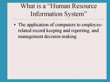 PPT – What is a Human Resource Information System PowerPoint ...