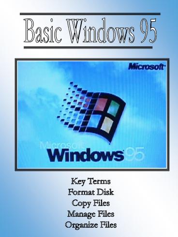 PPT – Basic Windows 95 PowerPoint presentation | free to view - id ...