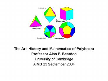 The Art, History and Mathematics of Polyhedra presentation | free to view