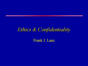 PPT – Ethics PowerPoint presentation | free to view - id: 143a03-NGJhN