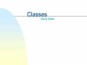 PPT – Classes PowerPoint presentation | free to view - id: 13f58e-Y2NlN