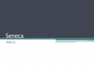 Seneca presentation | free to view