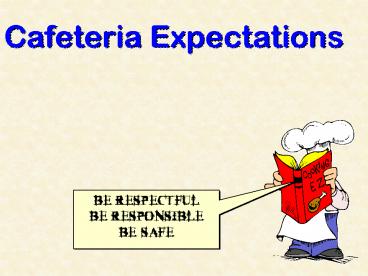 PPT – Cafeteria Expectations PowerPoint presentation | free to view ...