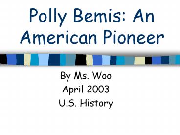 PPT – Polly Bemis: An American Pioneer PowerPoint presentation | free ...