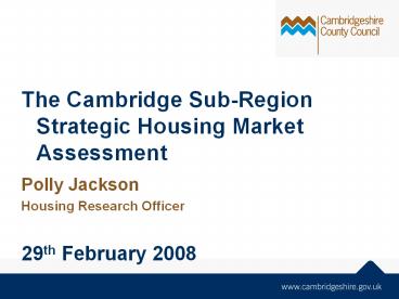 PPT – The Cambridge Sub-Region Strategic Housing Market Assessment ...