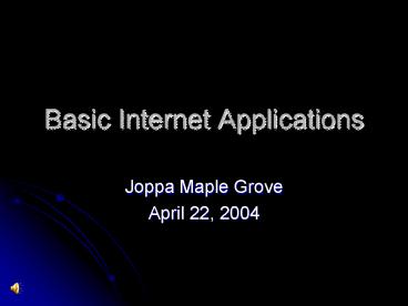 PPT – Basic Internet Applications PowerPoint presentation | free to ...