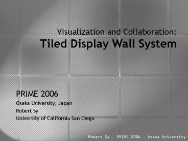 PPT – Visualization and Collaboration: Tiled Display Wall System PowerPoint presentation | free ...