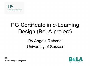 PG Certificate in eLearning Design BeLA project presentation | free to view