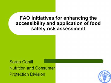 PPT – FAO initiatives for enhancing the accessibility and application ...