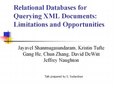 PPT – Relational Databases for Querying XML Documents: Limitations and Opportunities PowerPoint ...