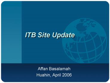 PPT – ITB Site Update PowerPoint presentation | free to view - id ...