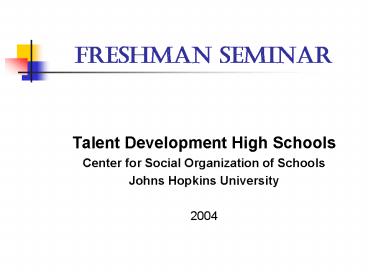 FRESHMAN SEMINAR presentation | free to view