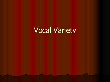 Vocal Variety presentation | free to view
