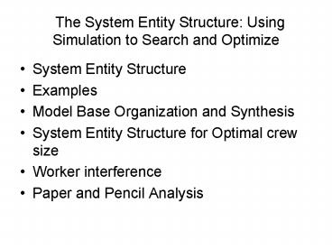 The System Entity Structure: Using Simulation to Search and Optimize ...