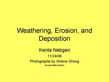 PPT – Weathering, Erosion, and Deposition PowerPoint presentation ...