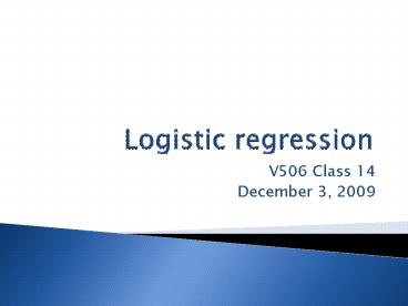Logistic regression presentation | free to view