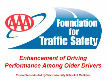 Enhancement of Driving Performance Among Older Drivers presentation ...