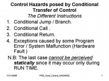 PPT – Control Hazards posed by Conditional Transfer of Control The ...
