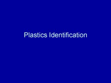 Plastics Identification presentation | free to view