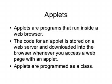 PPT – Applets PowerPoint presentation | free to view - id: 14b9a3-MDFkO