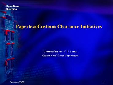 PPT – Paperless Customs Clearance Initiatives PowerPoint presentation ...