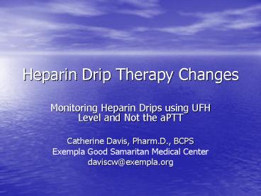 Heparin Drip Therapy Changes presentation | free to view