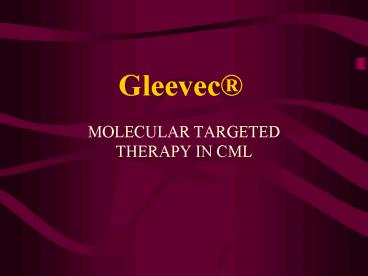 Gleevec presentation | free to view