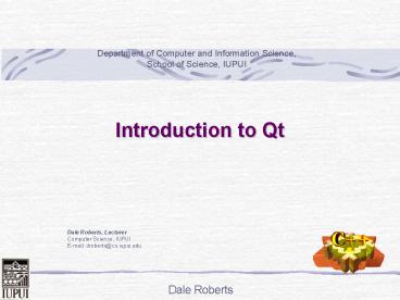 PPT – Introduction to Qt PowerPoint presentation | free to view - id: 14bc76-Yjg0N