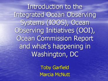 Introduction to the Integrated Ocean Observing Systems IOOS, Ocean ...