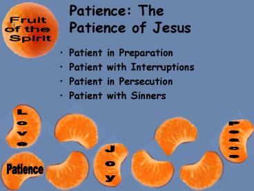 Patience: The Patience of Jesus presentation | free to view