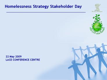 Homelessness Strategy Stakeholder Day presentation | free to view