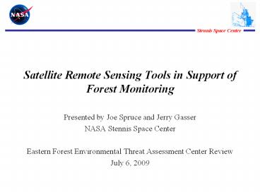 PPT – Satellite Remote Sensing Tools in Support of Forest Monitoring ...