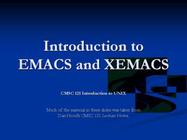 PPT – Introduction to EMACS and XEMACS PowerPoint presentation | free ...