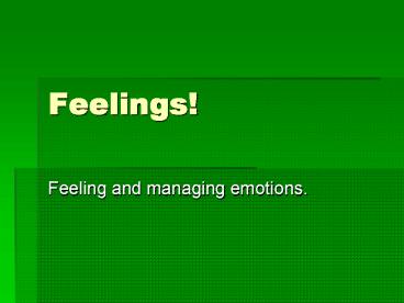 PPT – Feelings PowerPoint presentation | free to view - id: 214fa2-ZDc1Z