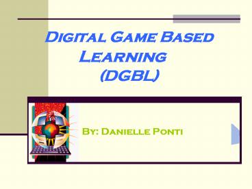 Digital Game Based Learning DGBL presentation | free to view