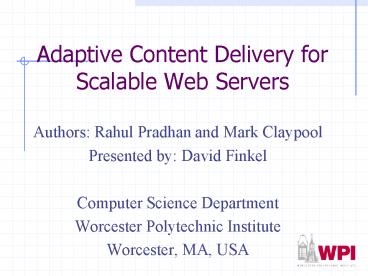 PPT – Adaptive Content Delivery for Scalable Web Servers PowerPoint ...