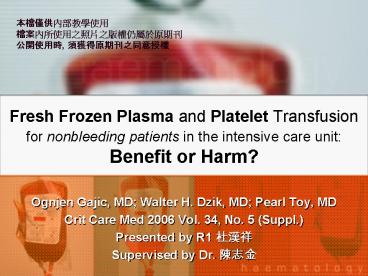 Fresh Frozen Plasma and Platelet Transfusion for nonbleeding patients ...