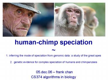 human-chimp speciation ~ 1. inferring the mode of speciation from ...