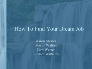 How To Find Your Dream Job presentation | free to view