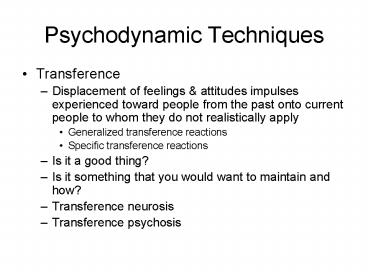 Psychodynamic Techniques presentation | free to view