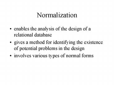 PPT – Normalization PowerPoint presentation | free to view - id: 1624e4 ...