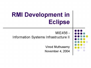 PPT – RMI Development in Eclipse PowerPoint presentation | free to view ...