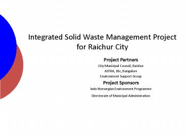 Integrated Solid Waste Management Project for Raichur City presentation ...