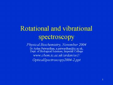 Rotational and vibrational spectroscopy presentation | free to view