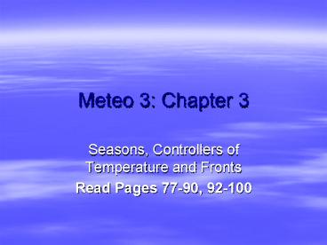 Meteo 3: Chapter 3 presentation | free to view