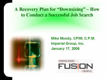 A Recovery Plan for Downsizing How to Conduct a Successful Job Search ...