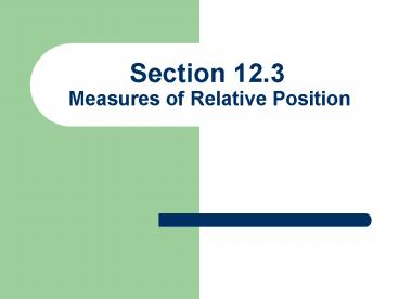 Section 12'3 Measures of Relative Position presentation | free to view